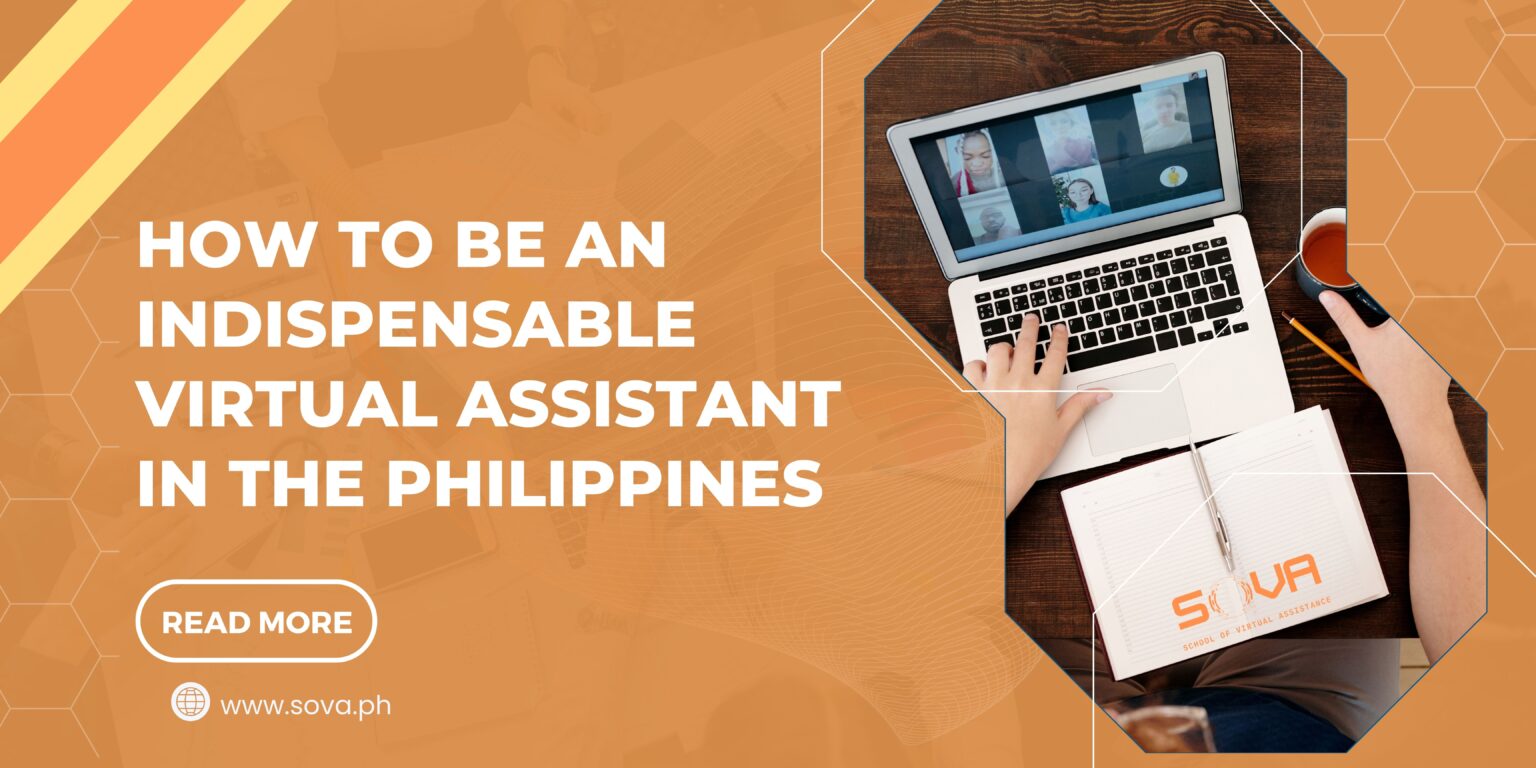 How to Be an Indispensable Virtual Assistant in the Philippines - SOVA - School of Virtual ...
